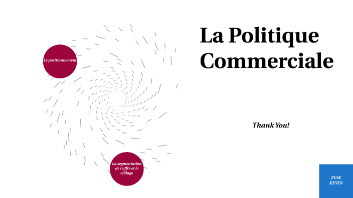 La Politique Commerciale by Kevin Rilinger on Prezi