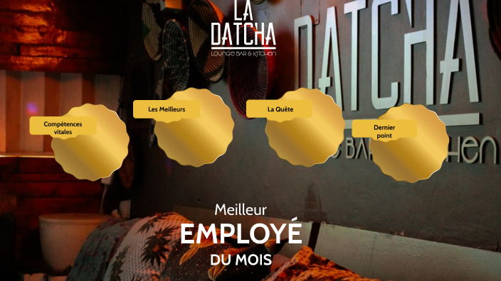 EMPLOYE DU MOIS - DATCHA by Dimitri Ghuys on Prezi