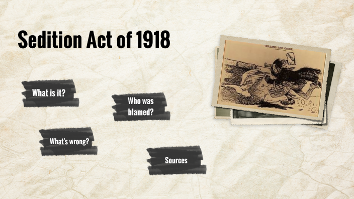 History- Sedition Act of 1918 by Hailey Duerst on Prezi