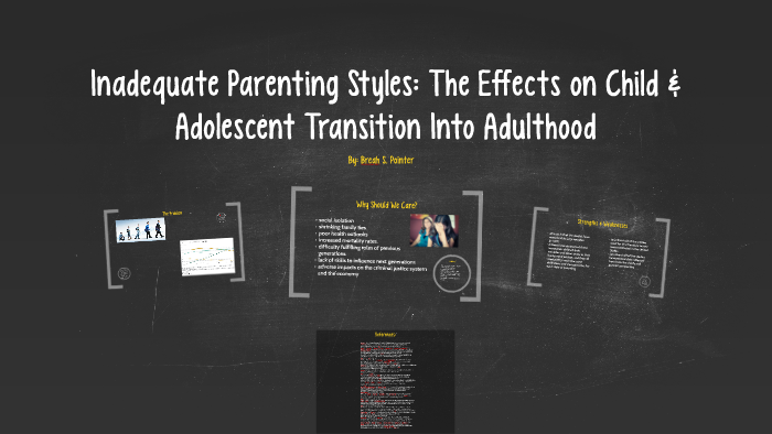 Inadequate Parenting Styles: The Effects on Child & Adolesce by breah ...