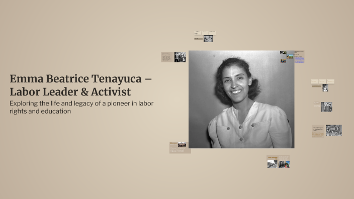 Emma Beatrice Tenayuca – Labor Leader & Activist by Diana Bazan on Prezi