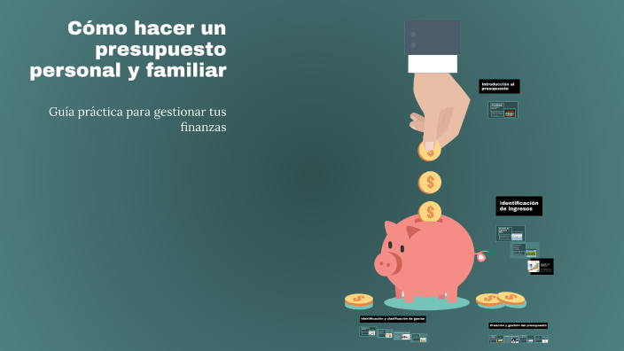 Cómo hacer un presupuesto personal y familiar by Tania M Monsalvo on Prezi