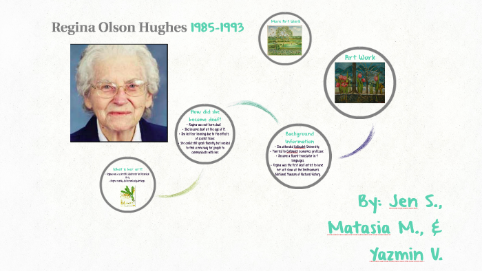 Regina Olson Hughes by Jen Superticiosos on Prezi