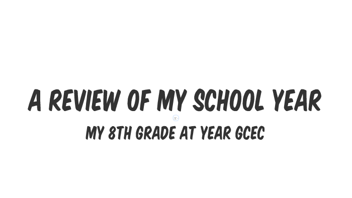 A Review of my school year by Braylen Howell on Prezi