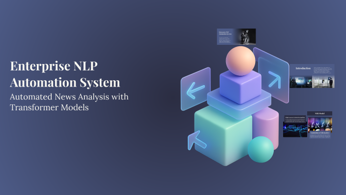 Enterprise NLP Automation System by Wajeeha on Prezi