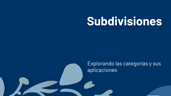 Subdivisiones by Luciano Lopez on Prezi