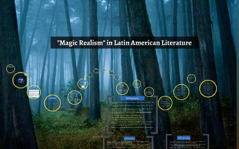 Magic Realism in Latin American Literature by Lesley McMillan on Prezi