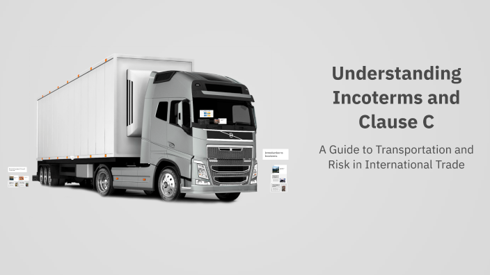 Understanding Incoterms Clause C by Elgun Jos on Prezi