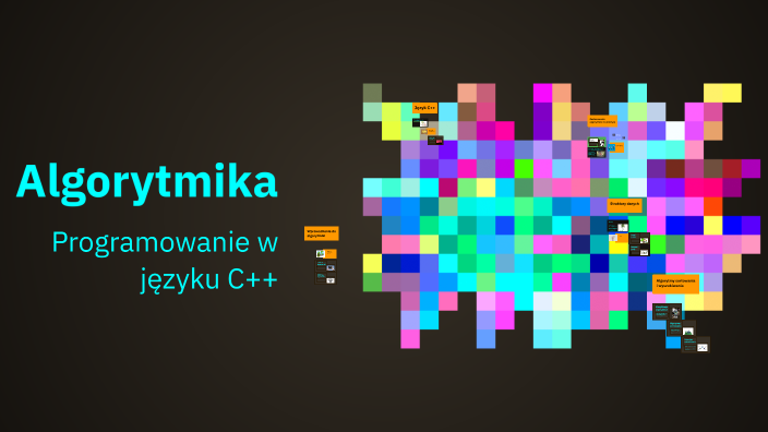 Algorytmika i C++ Adam Czchowski by Adam Czchowski on Prezi