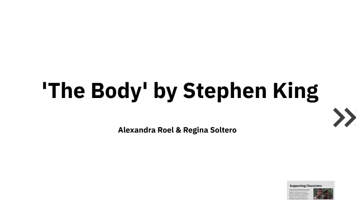 'The Body' by Stephen King by Alexandra Roel on Prezi