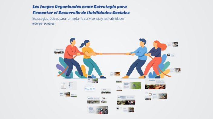 Los Juegos Organizados como Estrategia para Fomentar el Desarrollo de ...
