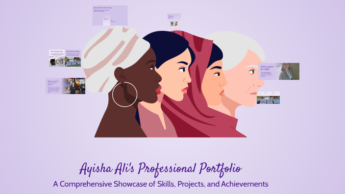 Ayisha Ali's Professional Portfolio by Ayisha Ali on Prezi