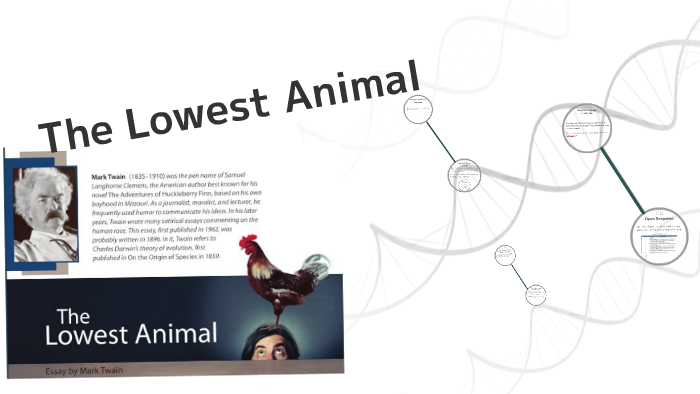 The Lowest Animal by Mr. Skocik on Prezi