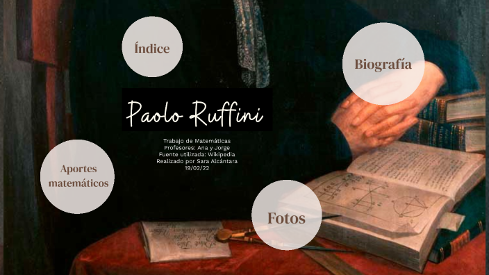 Biografía de Ruffini by Sara Alcántara Szentpétery on Prezi