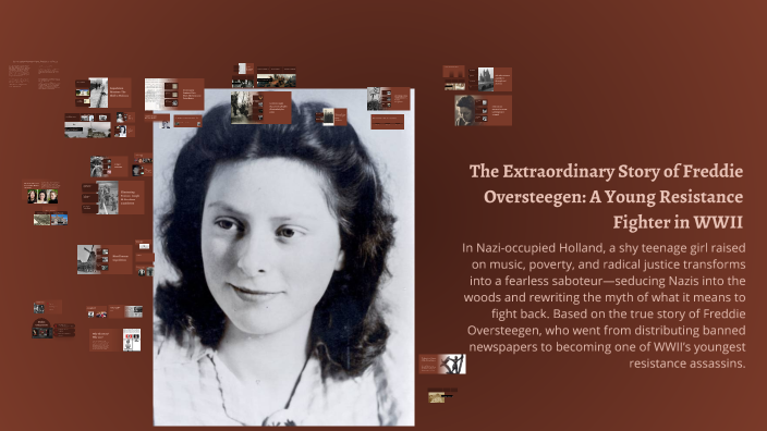 The Extraordinary Story of Freddie Oversteegen: A Young Resistance ...