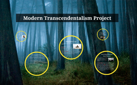 Modern Transcendentalism Project by Iris Brand on Prezi