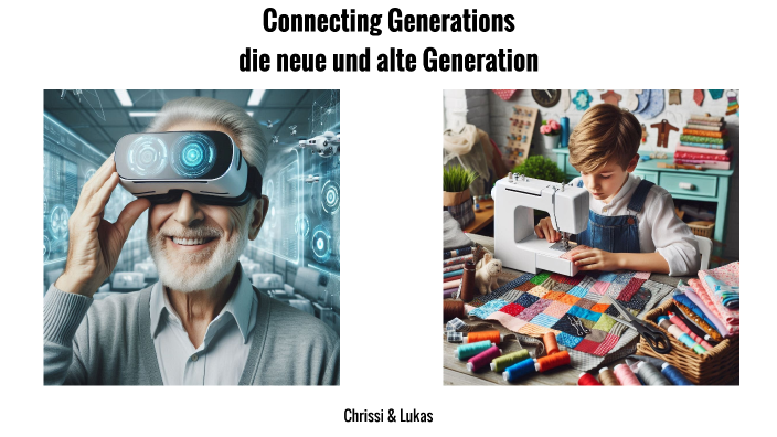 Neue und Alte Generation by Alex Müller on Prezi