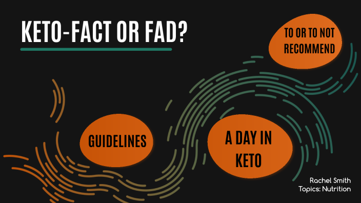 Fact or Fad-Keto Diet by Rachel Smith on Prezi