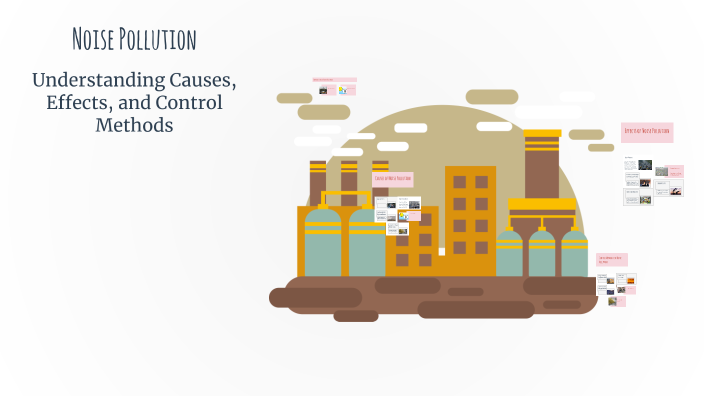 Noise Pollution by bukkacherla navatha reddy on Prezi