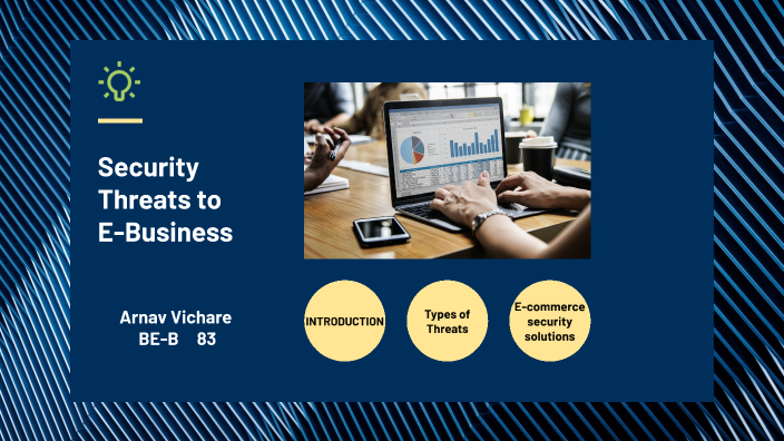 Security Threats to E-Commerce by Arnav Vichare on Prezi