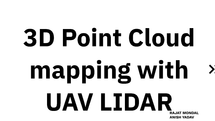 3D Point Cloud mapping with UAV LIDAR by rajat mondal on Prezi