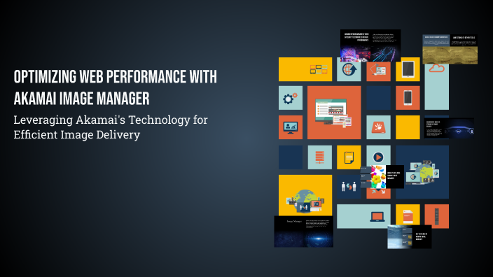 Optimizing Web Performance with Akamai Image Manager by Sruthi Madineni ...