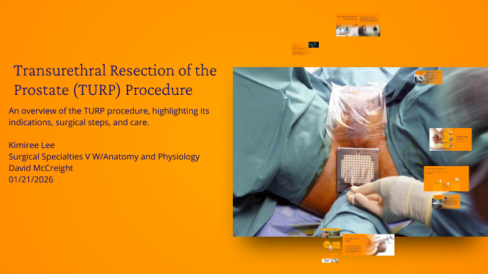 Transurethral Resection of the Prostate (TURP) Procedure by kimmy lee ...