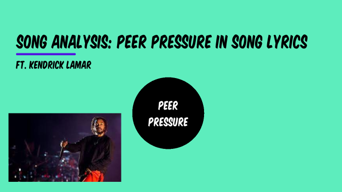Song Analysis: Peer Pressure by Adrian Recio on Prezi