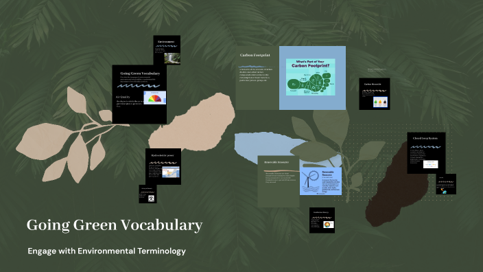 Going Green Vocabulary by George Arroyo on Prezi