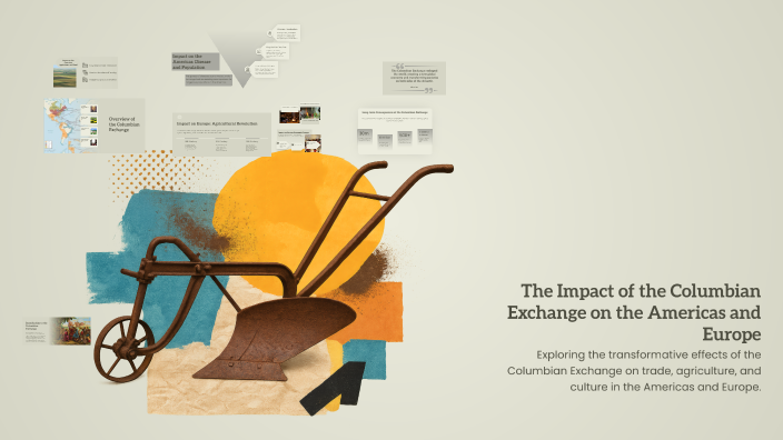 The Impact of the Columbian Exchange on the Americas and Europe by ...