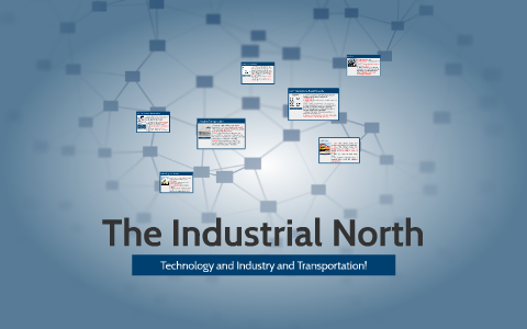 The Industrial North by on Prezi