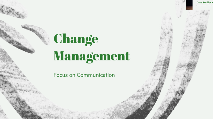 Change Management by Meredith Glover on Prezi