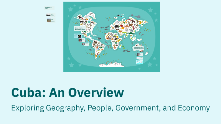 Cuba: An Overview by Reece McCann on Prezi