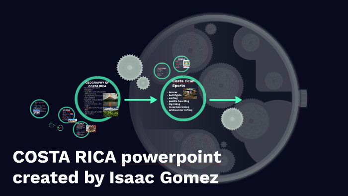 COSTA RICA powerpoint by isaac gomez on Prezi