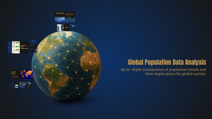 Global Population Data Analysis by P K on Prezi