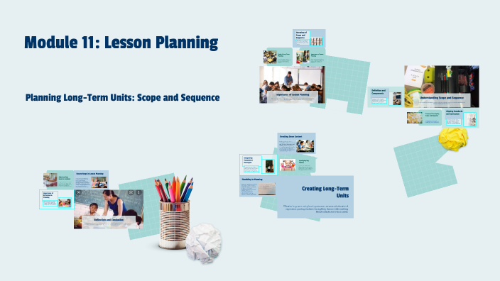 Module 11: Lesson Planning by Pen's Graphy on Prezi