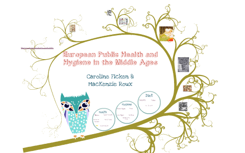 Health and Hygiene in the Middle Ages by mackenzie roux on Prezi