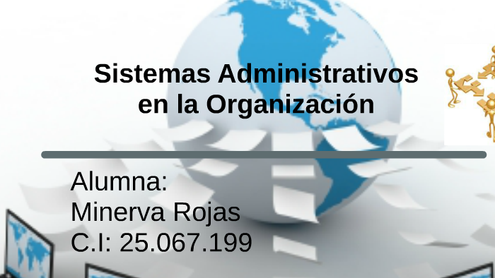 Sistemas Administrativos by Minerva Rojas