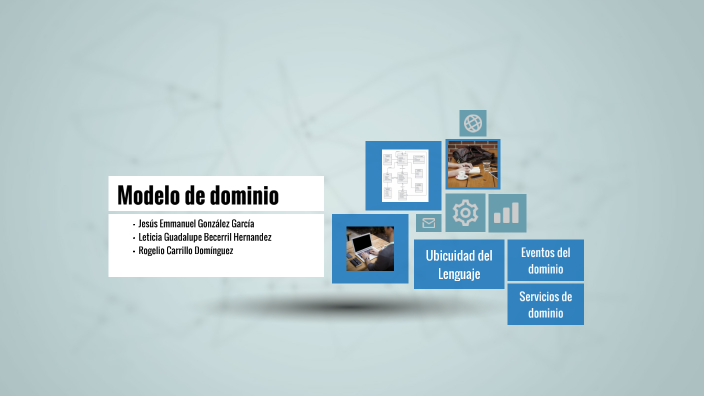 Modelo de dominio by Cristina Becher on Prezi