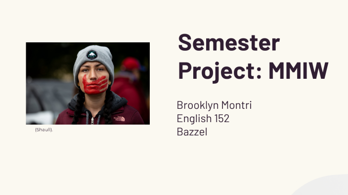 Semester Project: MMIW by Brooklyn Montri on Prezi