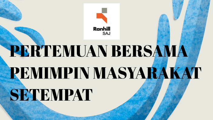 PERTEMUAN RANHILL SAJ BERSAMA PEMIMPIN MASYARAKAT SETEMPAT by Muhammad ...