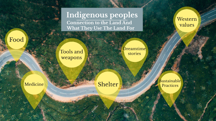 Idigenous peoples connection to the land by Audrina Ortiz on Prezi