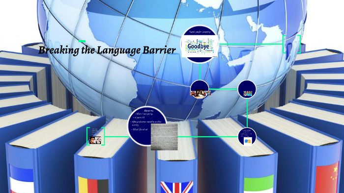 Breaking the languge Barrier -Tim Doner by Gulia Zvezda on Prezi