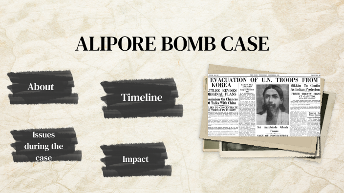 alipore bomb case by Pari S on Prezi