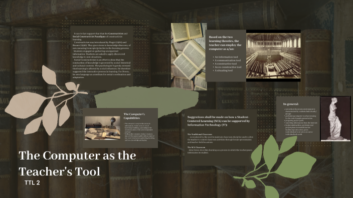 The Computer as the Teacher's Tool by Angel Fortin on Prezi