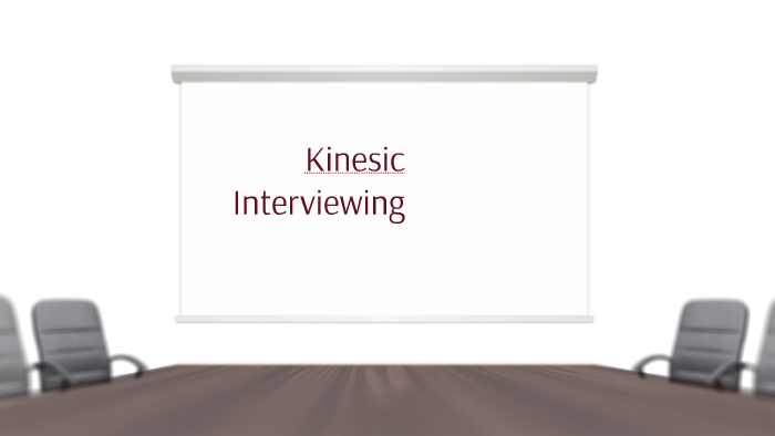 Kinesic Interviewing by on Prezi
