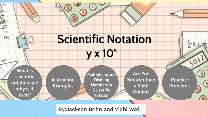 Scientific Notation Project by Jackson Brihn on Prezi