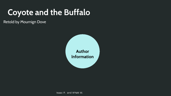 Coyote and the Buffalo by Isaac Pearce on Prezi