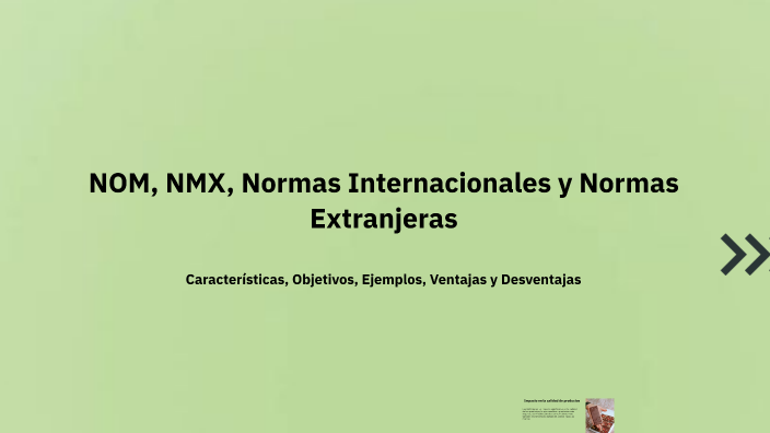 NOM, NMX, Normas Internacionales y Normas Extranjeras by anaiss ...