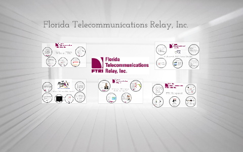 Florida Telecommunications Relay, Inc. by Michael Sutter on Prezi